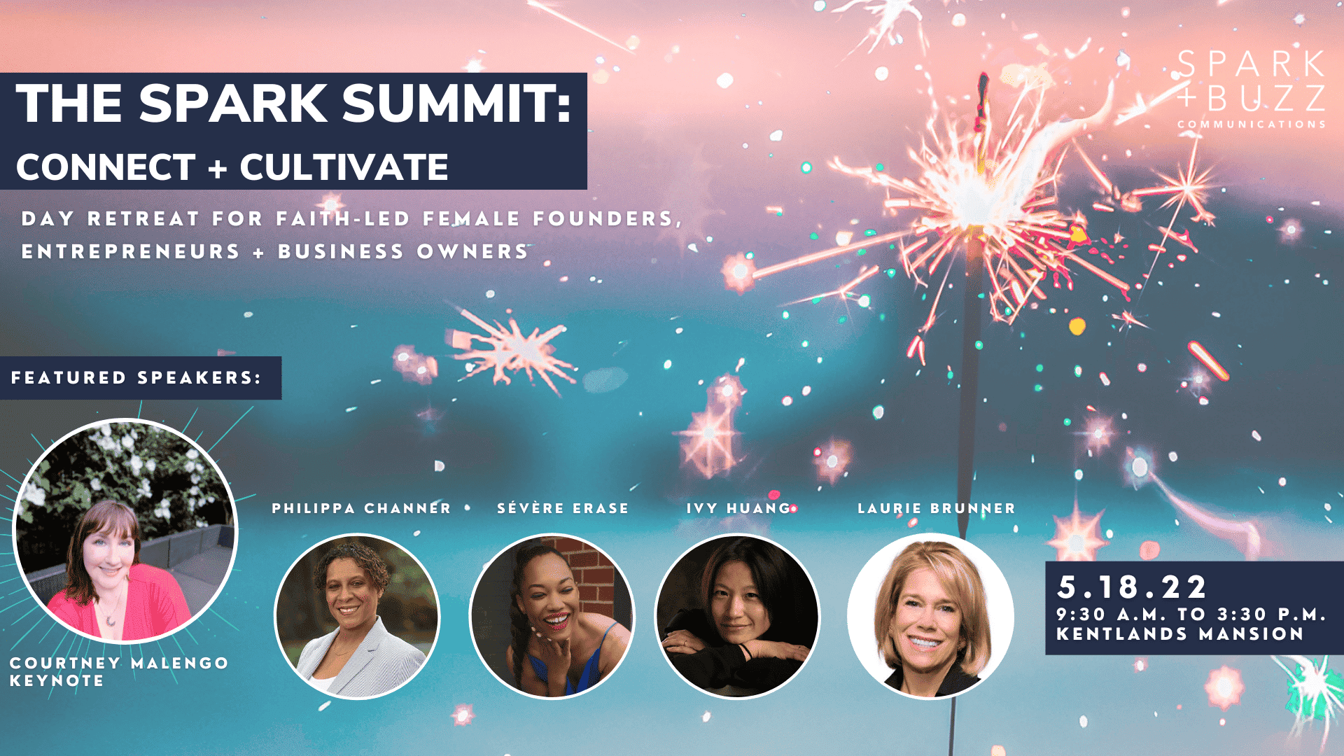 Spark + Buzz Hosts Inaugural Spark Summit: Connect + Cultivate - Spark ...